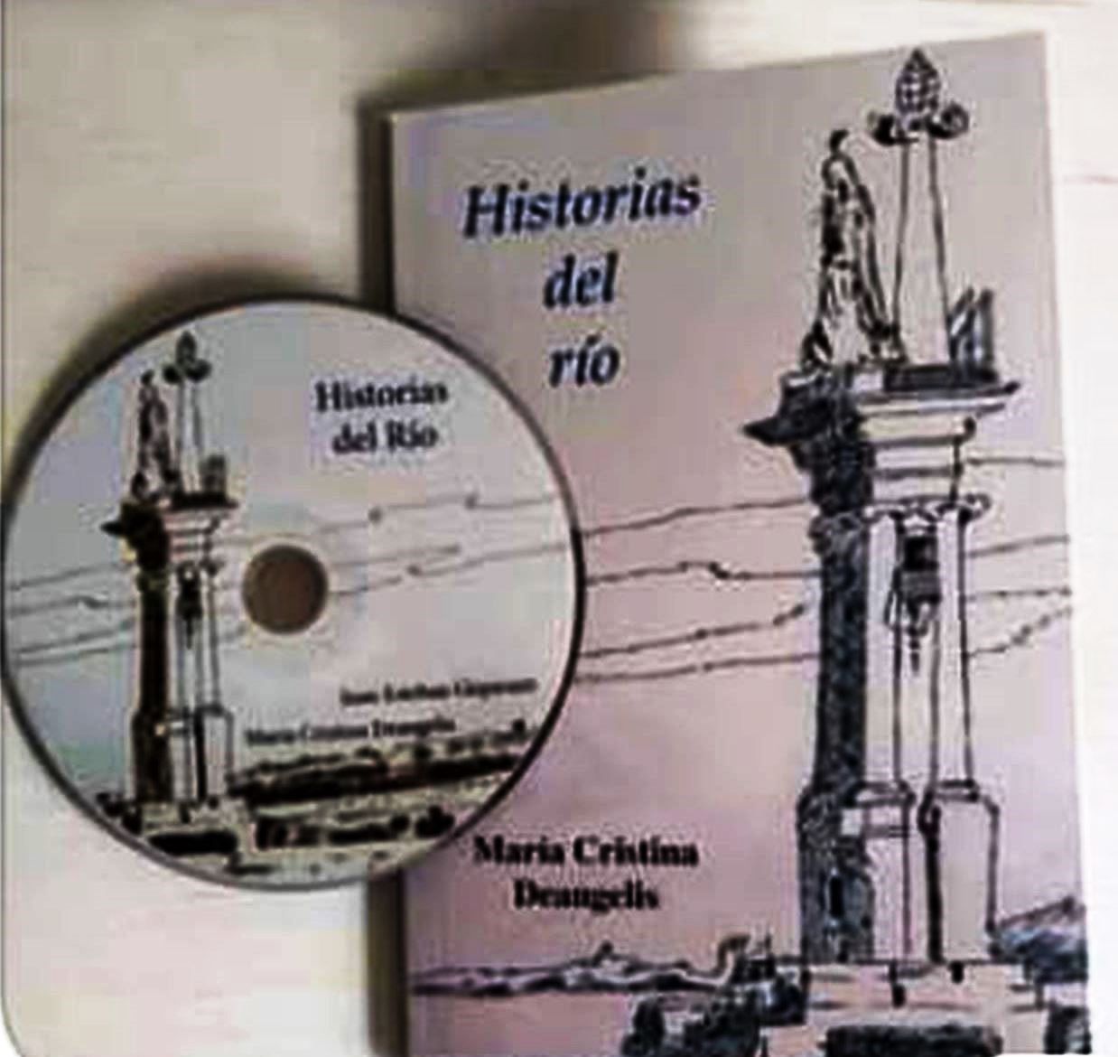 HISTORIAS DEL RIO, POEMARIO DE MARÍA CRISTINA DEANGELIS, DE PRÓXIMA ...